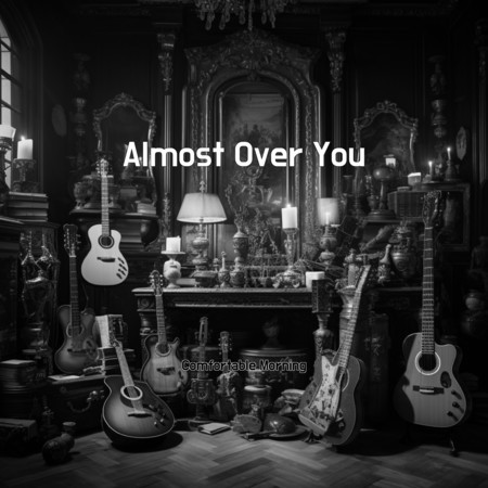 Almost Over You專輯 - Comfortable Morning - LINE MUSIC