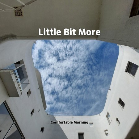 Little Bit More專輯 - Comfortable Morning undefined - LINE MUSIC