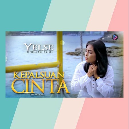 Kepalsuan Cinta專輯 - Yelse - LINE MUSIC