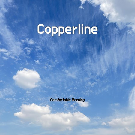 Copperline專輯 - Comfortable Morning undefined - LINE MUSIC
