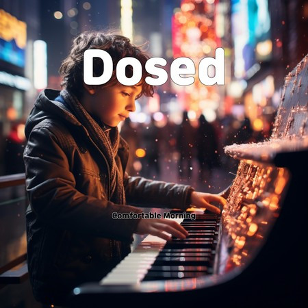 Dosed專輯 - Comfortable Morning undefined - LINE MUSIC
