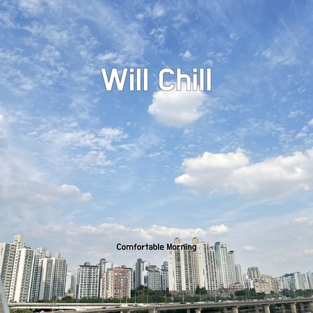 Will Chill專輯 - Comfortable Morning - LINE MUSIC