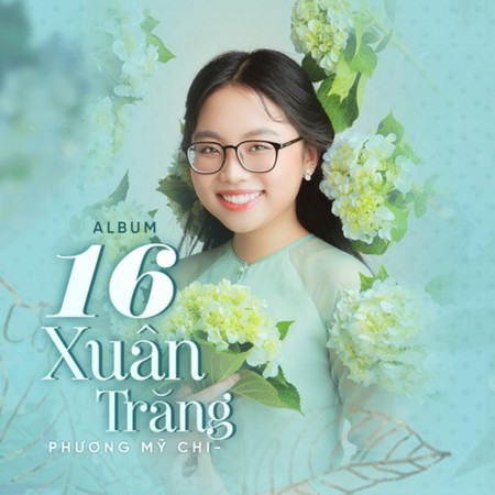 16 Xuân Trăng專輯 - Phuong My Chi undefined - LINE MUSIC
