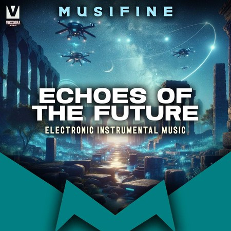 Echoes of the Future (Electronic Instrumental Music)專輯 - MUSIFINE ...