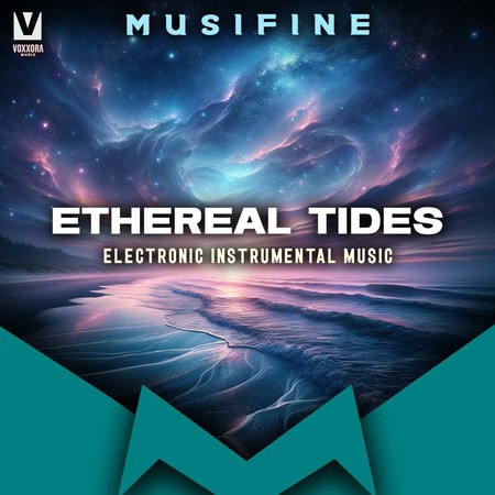 Ethereal Tides (Electronic Instrumental Music)專輯 - MUSIFINE undefined ...