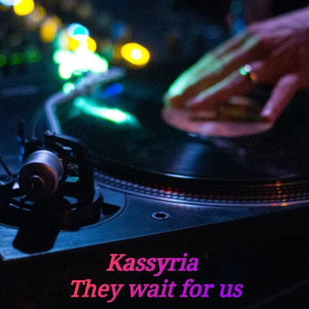 they wait for us專輯 - KASSYRIA undefined - LINE MUSIC