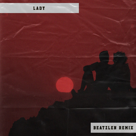 LADY (Remix)專輯 - Beatzlen undefined - LINE MUSIC