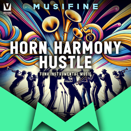 Horn Harmony Hustle (Funk Instrumental Music)專輯 - MUSIFINE undefined ...