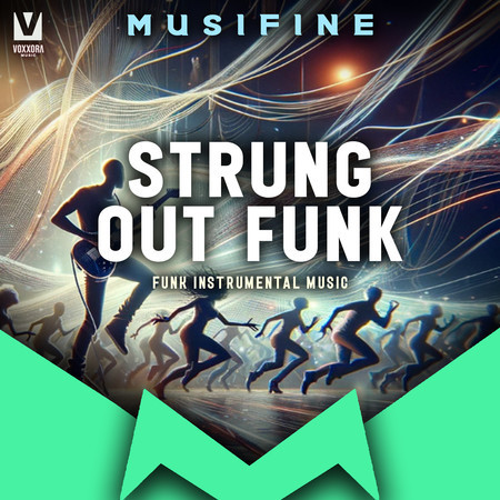 Strung Out Funk (Funk Instrumental Music)專輯 - MUSIFINE undefined - LINE ...