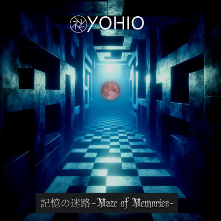 記憶の迷路 -Maze of Memories-專輯 - YOHIO undefined - LINE MUSIC