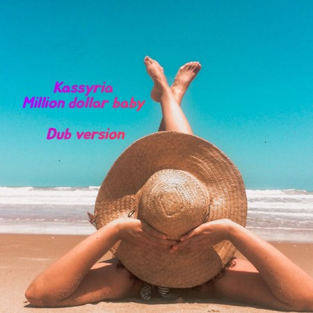 million dollar baby (Dub Version)專輯 - KASSYRIA undefined - LINE MUSIC