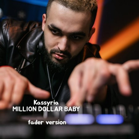 million dollar baby (Fader Version)專輯 - KASSYRIA undefined - LINE MUSIC