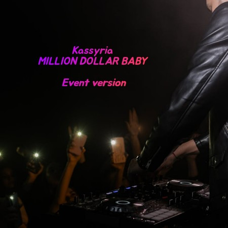 MILLION DOLLAR BABY (Event Version)專輯 - KASSYRIA undefined - LINE MUSIC