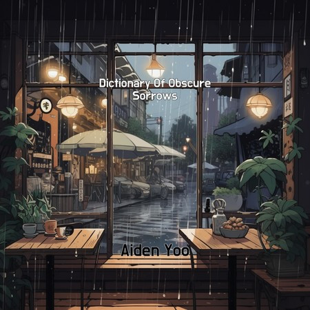 Dictionary Of Obscure Sorrows專輯 - Aiden Yoo undefined - LINE MUSIC