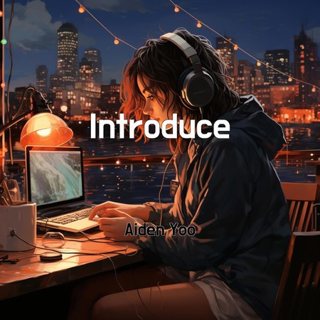 Introduce專輯 - Aiden Yoo undefined - LINE MUSIC