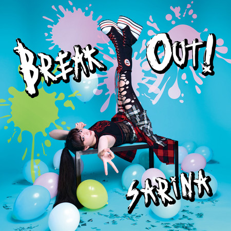Break Out!!專輯 - Sarina undefined - LINE MUSIC