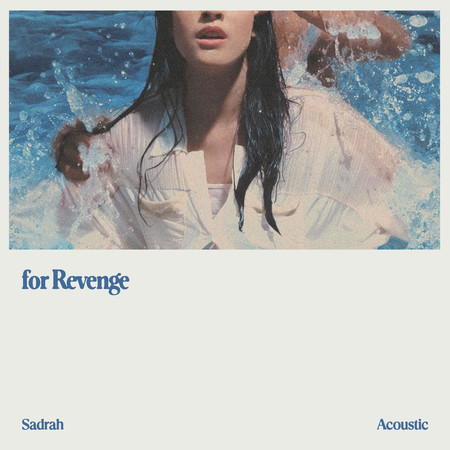 Sadrah - Acoustic專輯 - For Revenge undefined - LINE MUSIC
