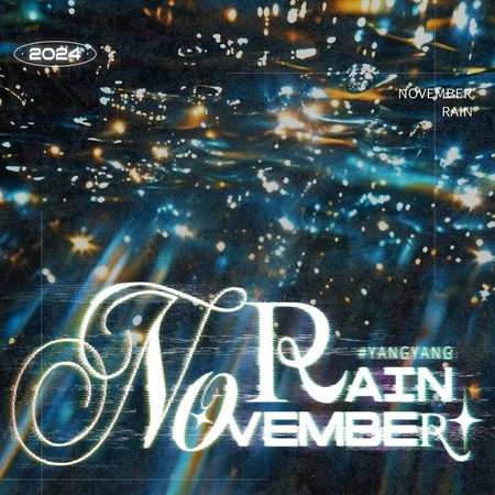 November Rain專輯 - YangYang undefined - LINE MUSIC