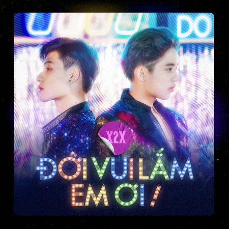 Đời Vui Lắm Em Ơi專輯 - X2x undefined - LINE MUSIC