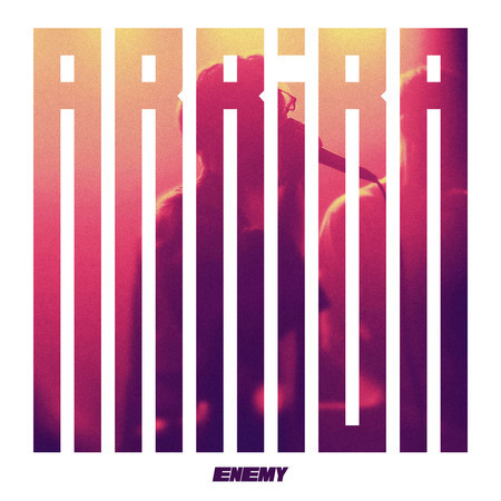 Arriba專輯 - Enemy undefined - LINE MUSIC