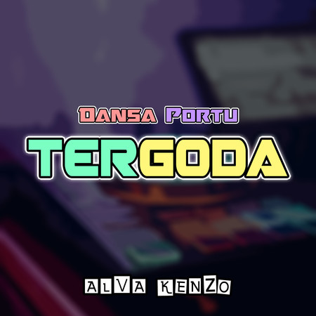 Tergoda專輯 - Alva Kenzo undefined - LINE MUSIC
