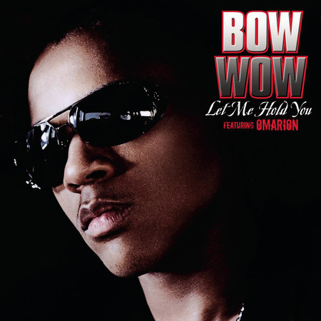 Let Me Hold You (feat. Omarion)專輯 - Bow Wow 寶娃 - LINE MUSIC