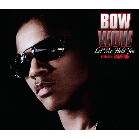 Let Me Hold You (feat. Omarion)專輯 - Bow Wow 寶娃 - LINE MUSIC