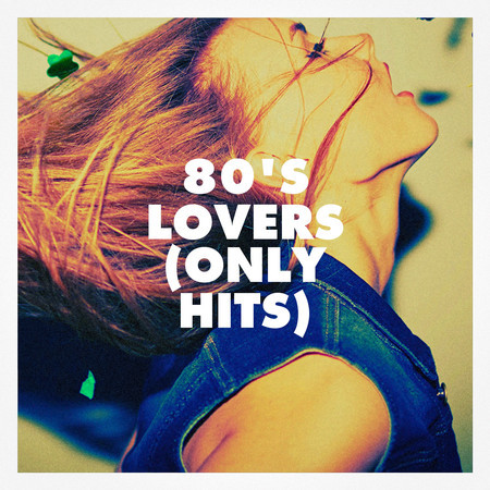 I Love the 80s, 80s Forever, 80s Are Back的專輯、歌曲與介紹 - LINE MUSIC