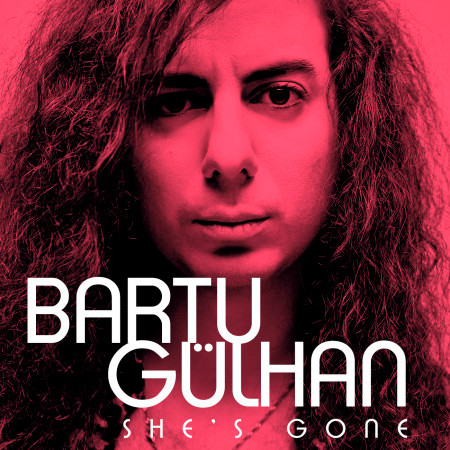 Bartu Gülhan的專輯、歌曲與介紹 - LINE MUSIC