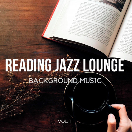 Reading Jazz Lounge Background Music的專輯、歌曲與介紹 - LINE MUSIC